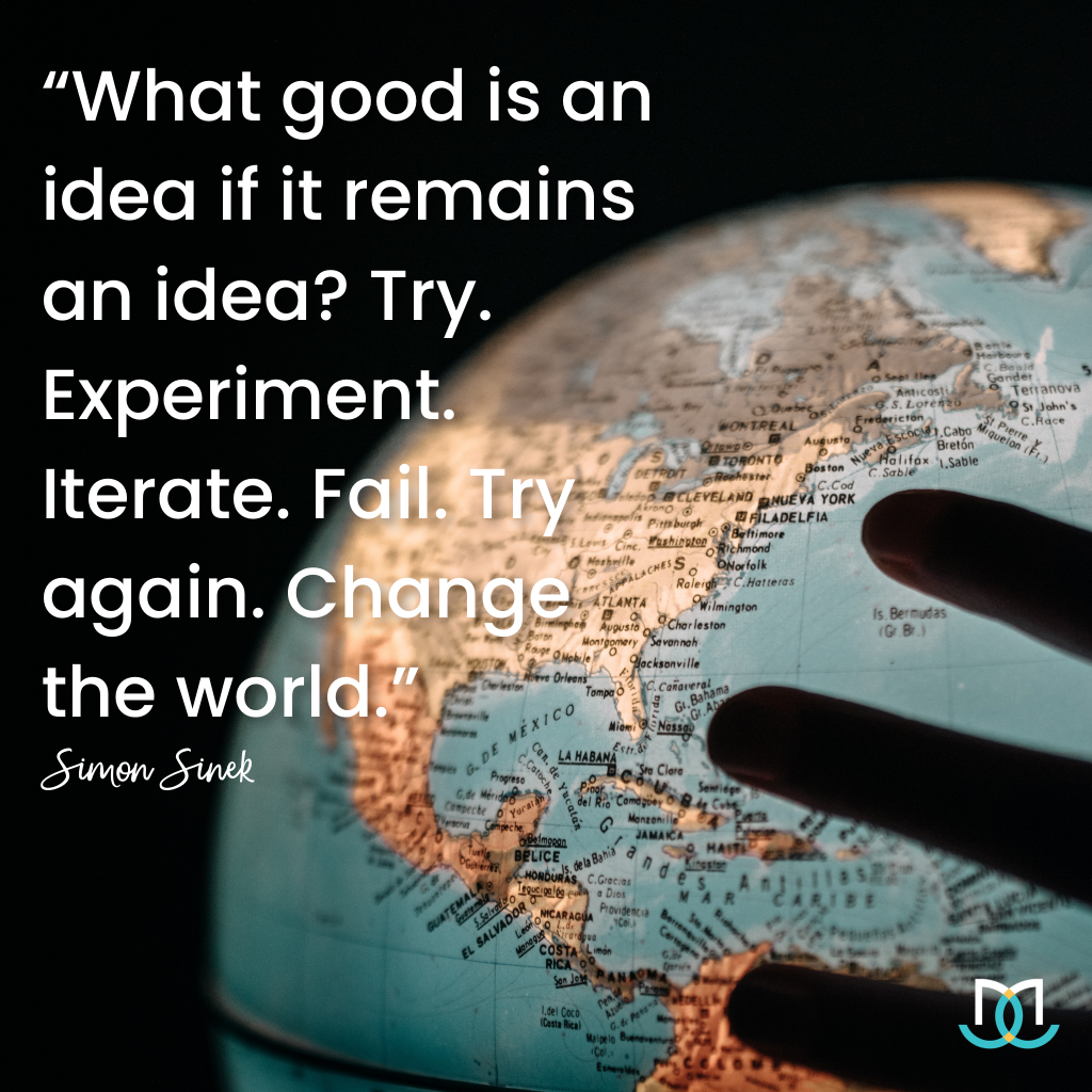 Experiment. Iterate. Fail. Try Again.